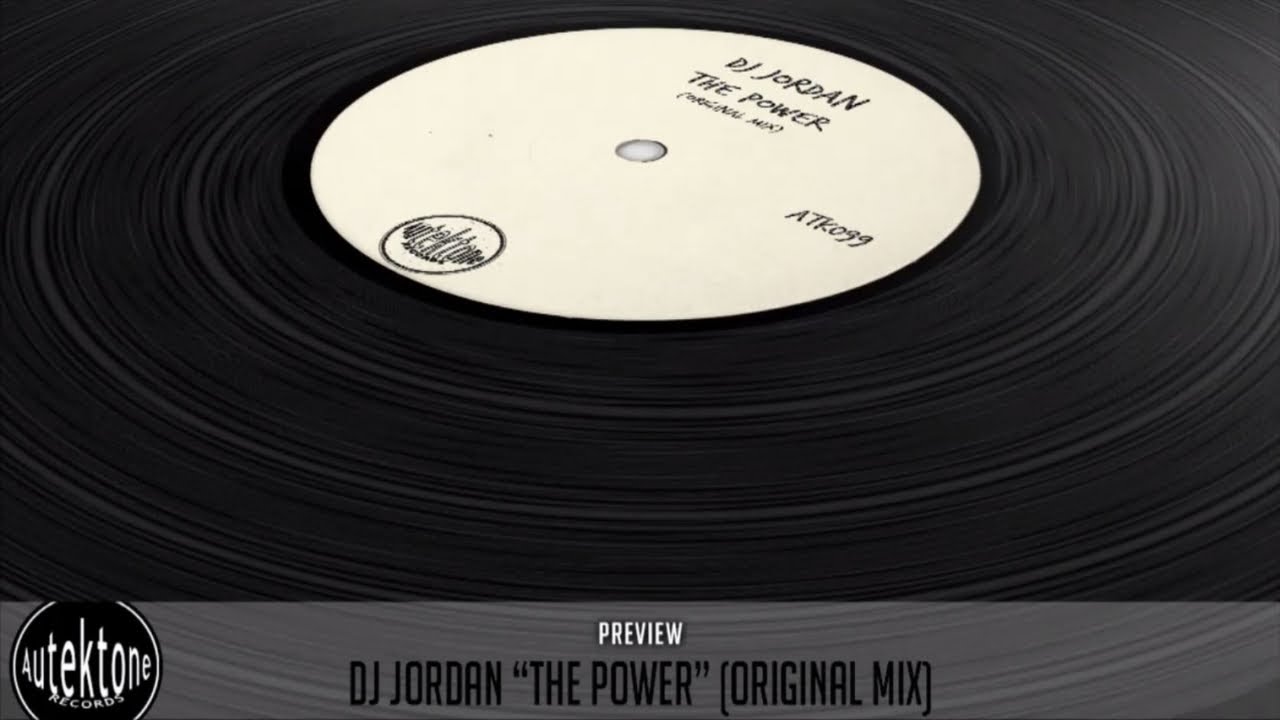 Dj Jordan - The Power (Original Mix) - Official Preview (Autektone ...