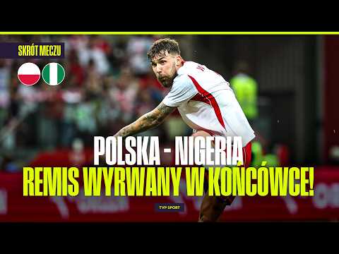 SKRÓT: POLSKA – NIGERIA: WIŚNIEWSKI URATOWAŁ REMIS.