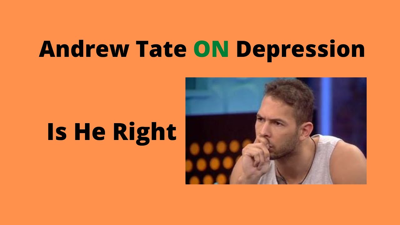 Andrew Tate on Depression. Why he is right about depression!!! - YouTube