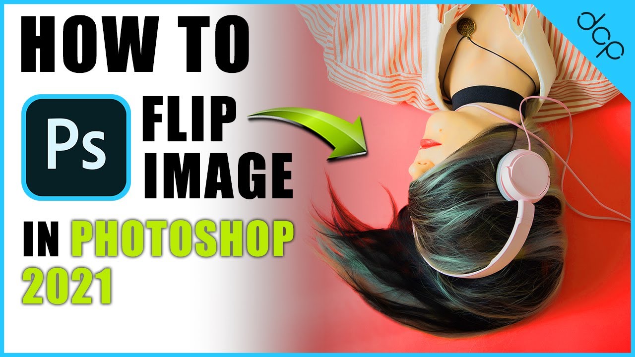 How To Flip Image In Photoshop 2021 YouTube how-to-flip-image-in-photoshop-2021-youtube