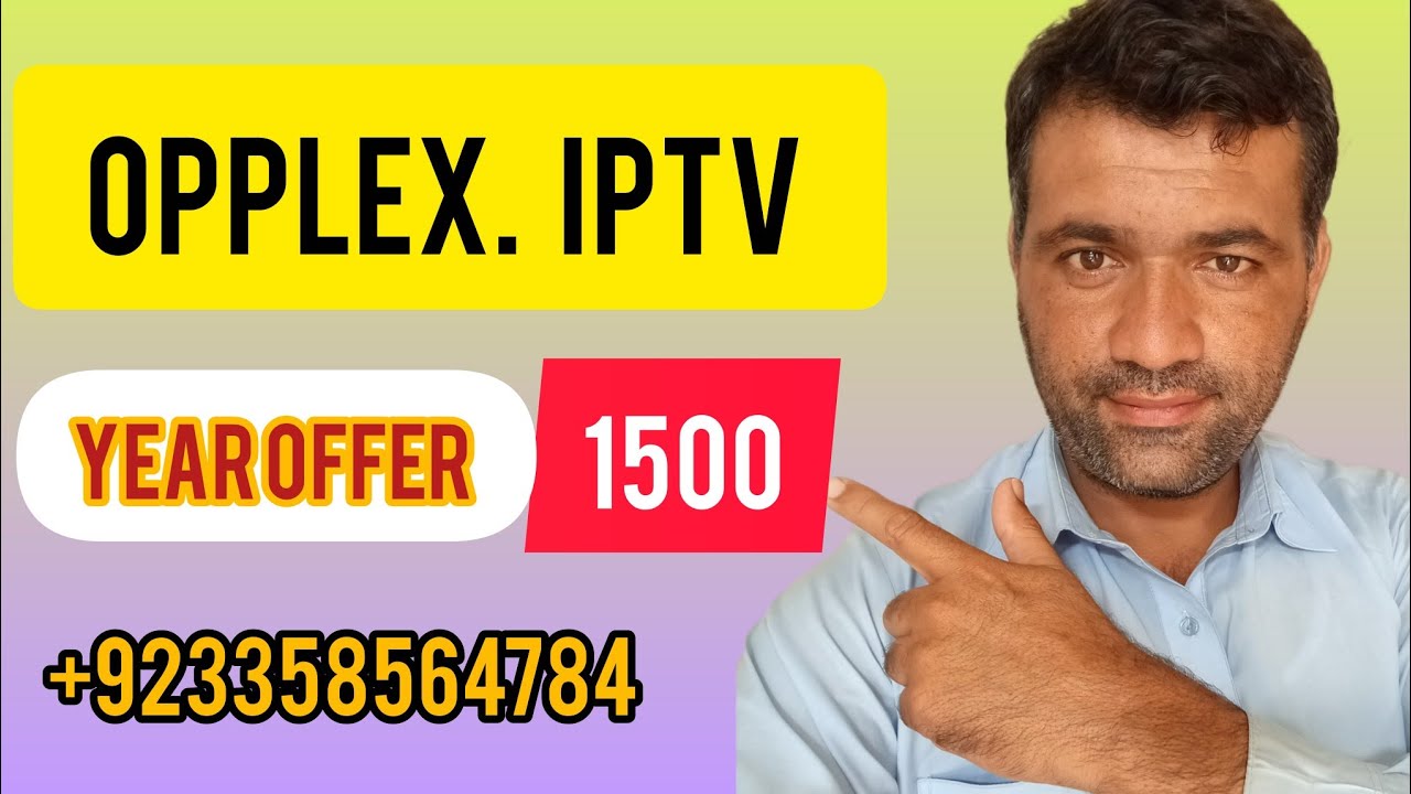 Opplex IPTV | 1 Year Premium Offer Just 1500 PKR | 2025 Best Legal IPTV ...