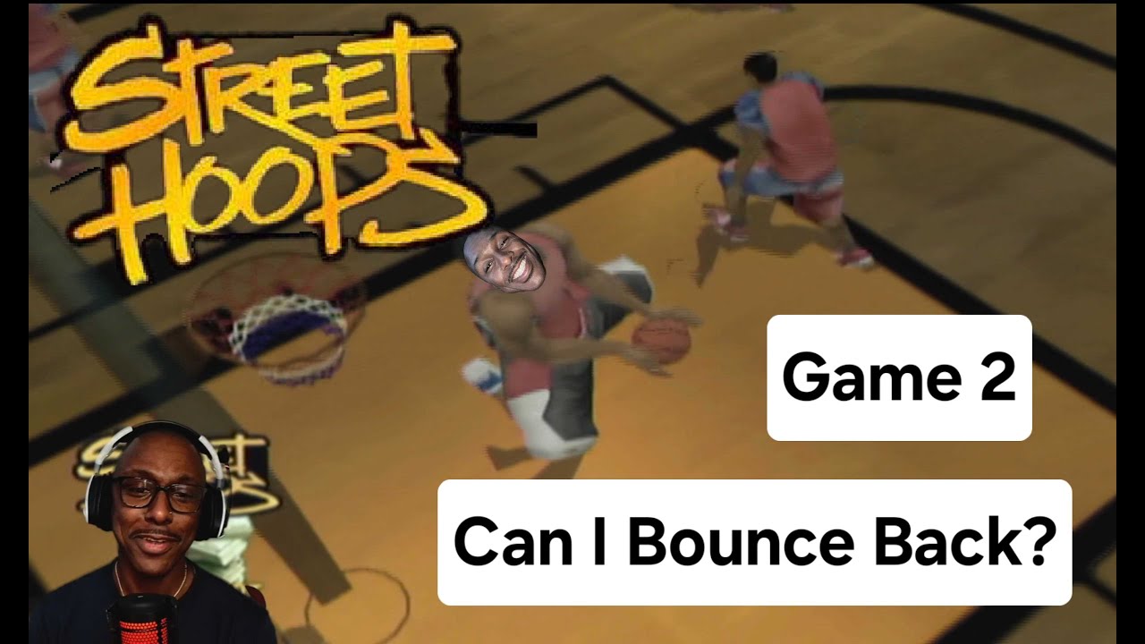 Street Hoops Redemption: Game 2 – Can I Bounce Back? - YouTube