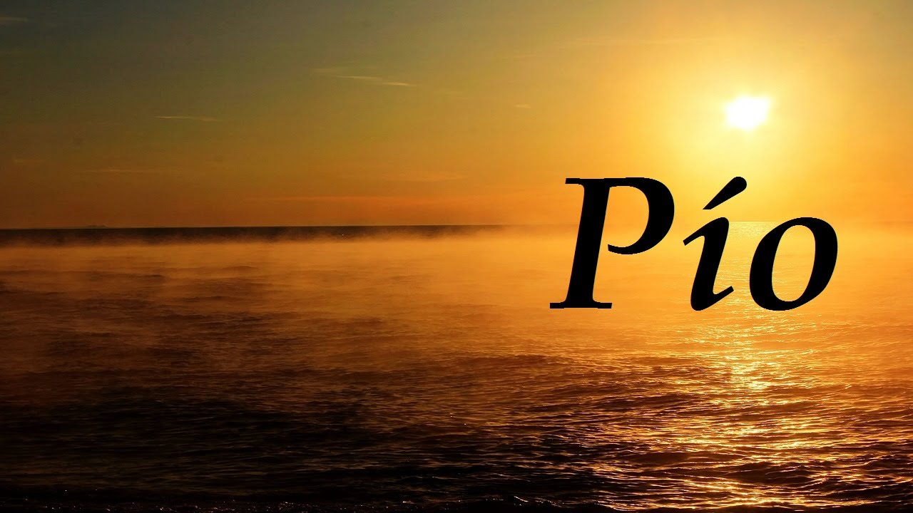 Pío, significado y origen del nombre - YouTube