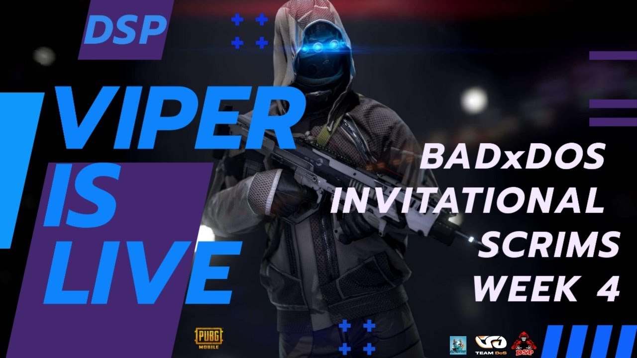 DSP GAMING IS LIVE | BADxDOS INVITATIONAL SCRIMS WEEK 4 🔥🔥🔥 - YouTube