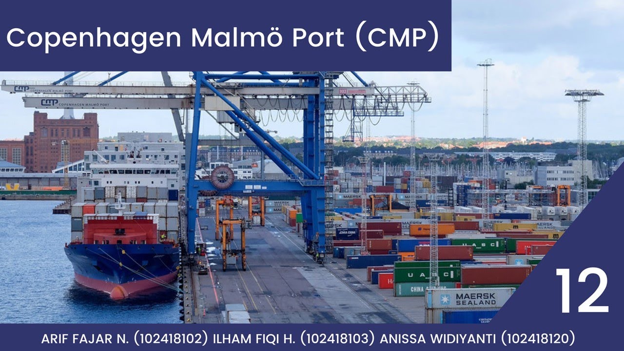 Copenhagen Malmö Port (CMP) - Kelompok 12 - YouTube