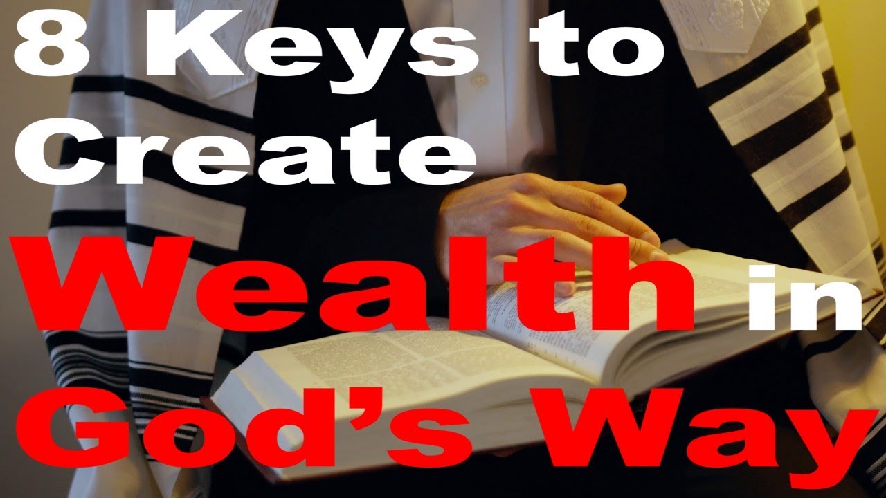 8 Keys to Create Wealth in God’s Way - YouTube