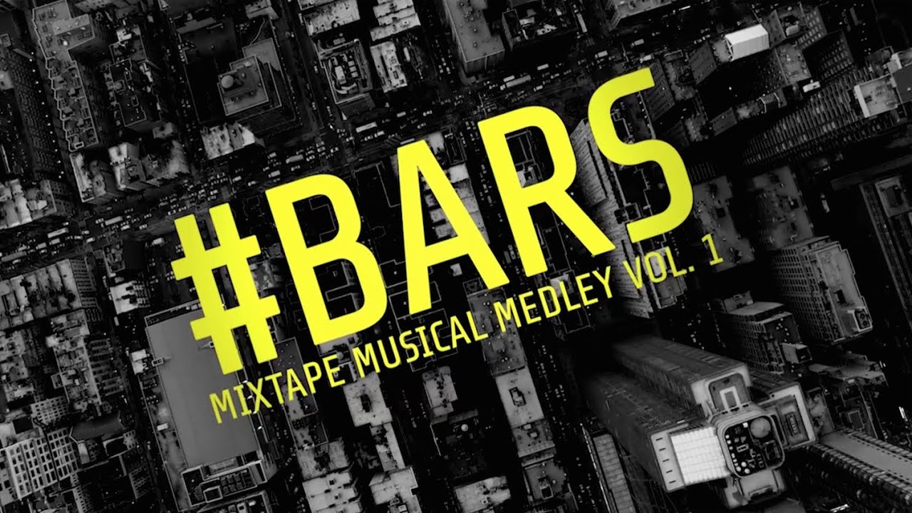#BARS Mixtape Musical Medley Vol. 1 - YouTube