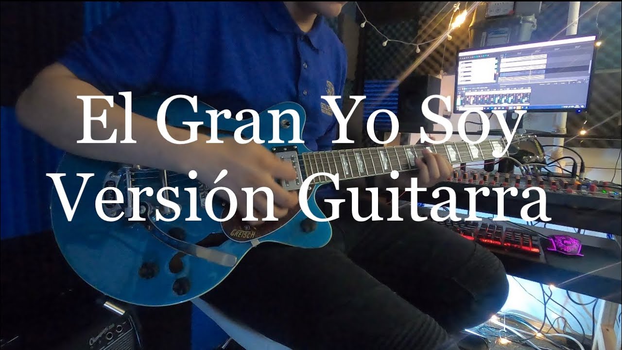 El Gran Yo Soy @JulissaMusic | Versión Guitarra | @DenuarRecarteOficial ...