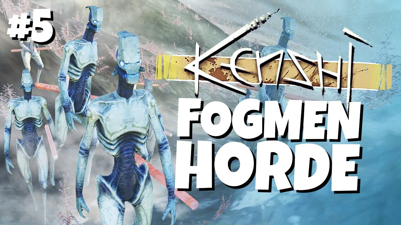 Kenshi - Wasteland Freaks #5 - Fogmen Horde - YouTube