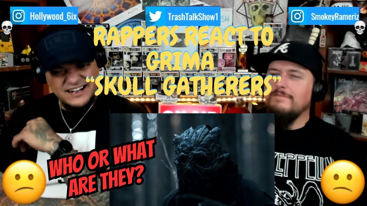 Rappers React To Grima "Skull Gatherers"!!! - YouTube