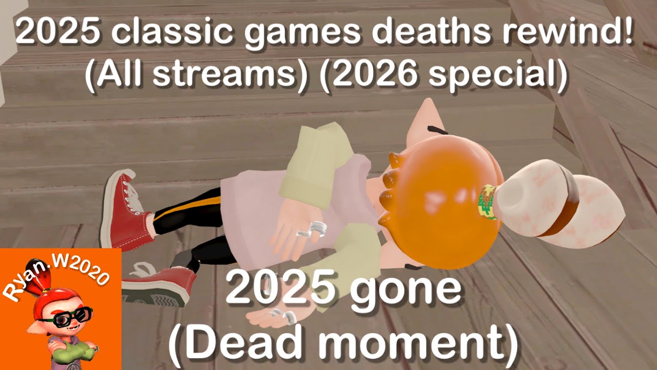 2025 classic games deaths rewinds (all 2025 dead moment) (All Streams ...
