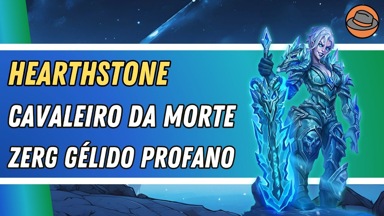 Hearthstone | DECK DE CAVALEIRO DA MORTE ZERG GÉLIDO PROFANO + GAMEPLAYS | Grande Treva Infinita ...