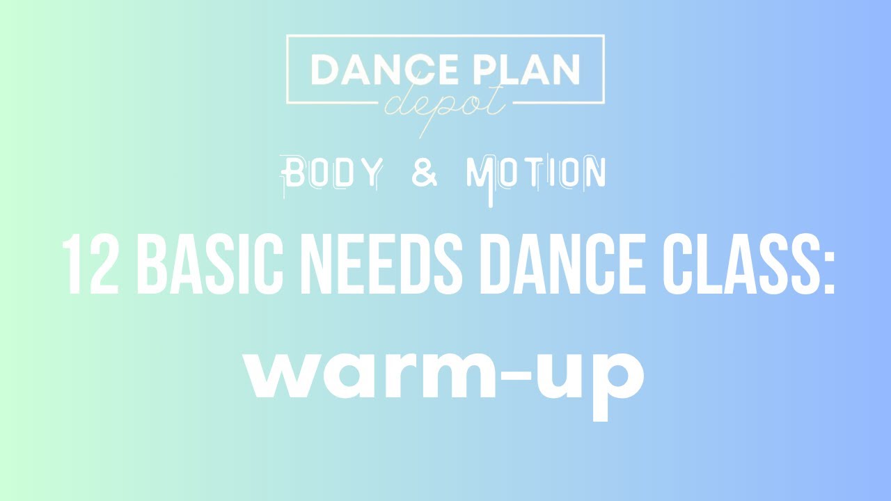 12 Basic Needs Dance Class Warm-up Video - YouTube