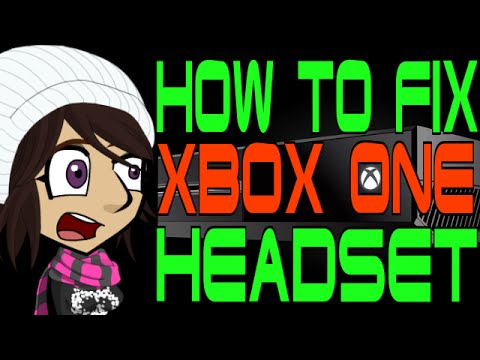 How to Fix My Xbox One Headset - YouTube