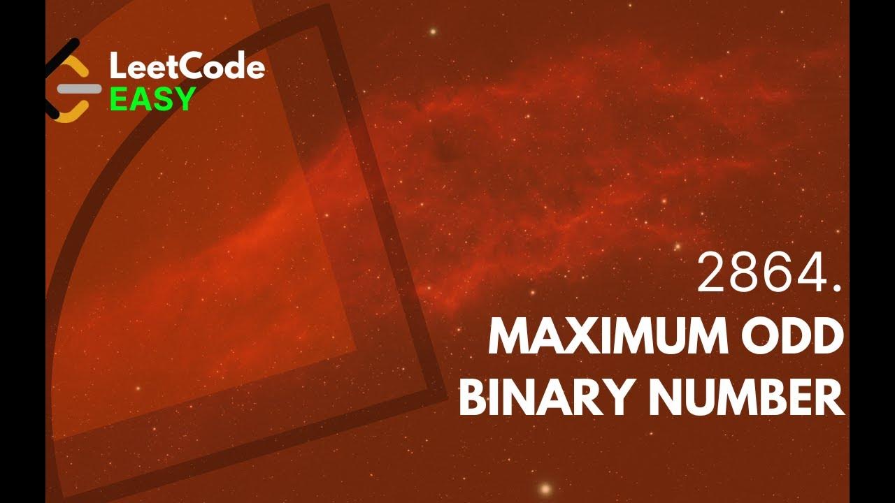 LeetCode 2864. Maximum Odd Binary Number - YouTube