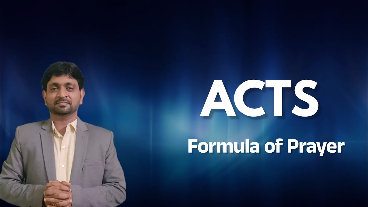 ప్రార్థనలో ఏమి ఉండాలి - ACTS Formula of Prayer#acts#prayer - YouTube
