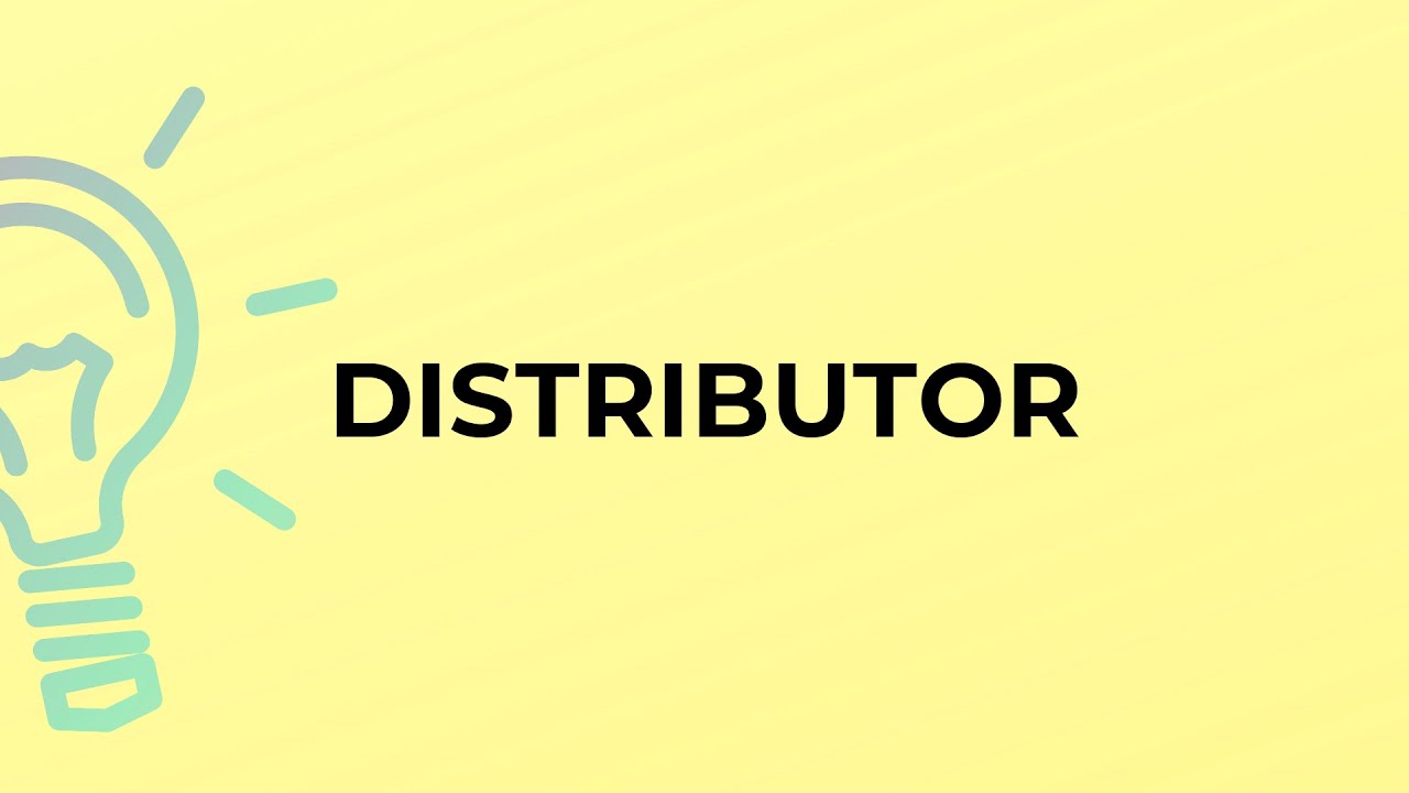 What Is The Meaning Of The Word DISTRIBUTOR YouTube what-is-the-meaning-of-the-word-distributor-youtube