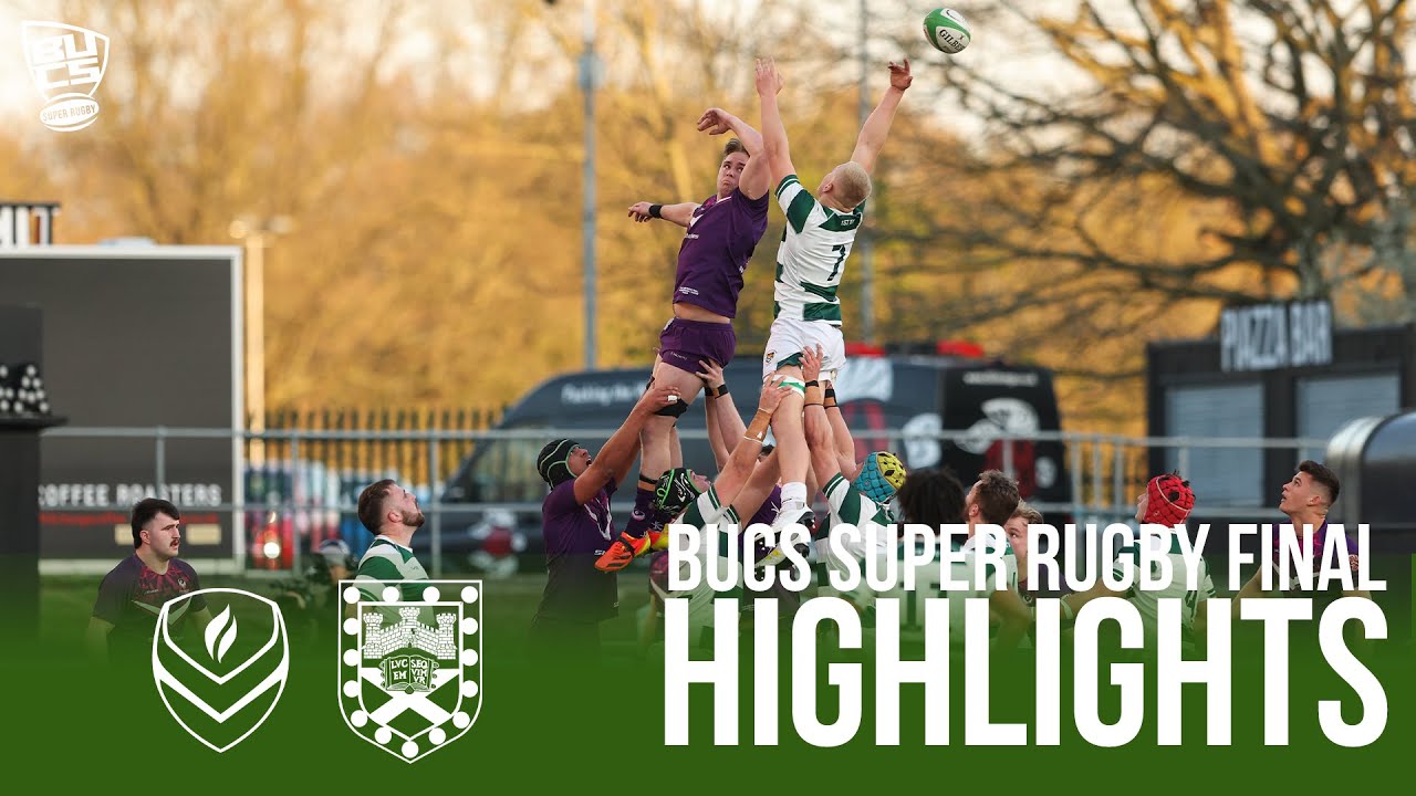 BUCS Super Rugby Final | Loughborough vs Exeter | Extended Highlights ...