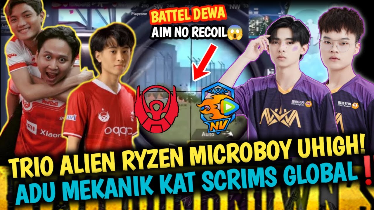 Trio Alien Ryzen Microboy Uhigh Adu Mekanik Nova Kat Scrims Global😱🔥 ...