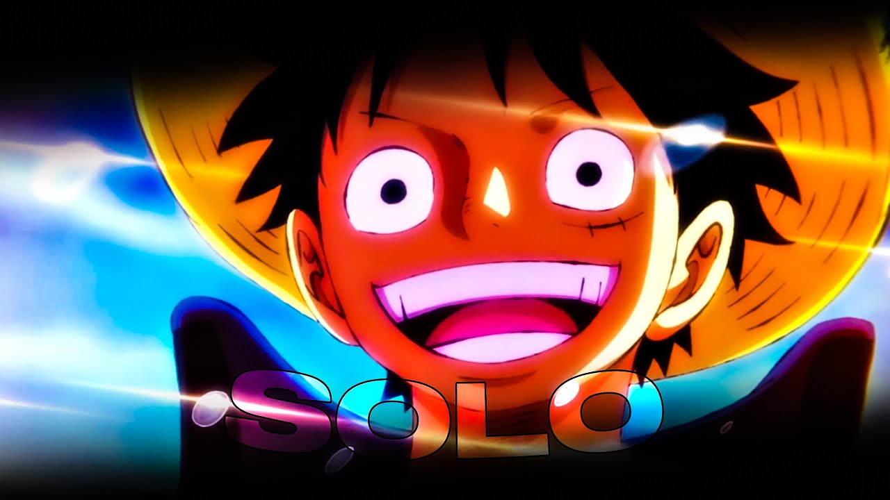 「Solo」Luffy | One Piece「RAW EDIT」HD - YouTube