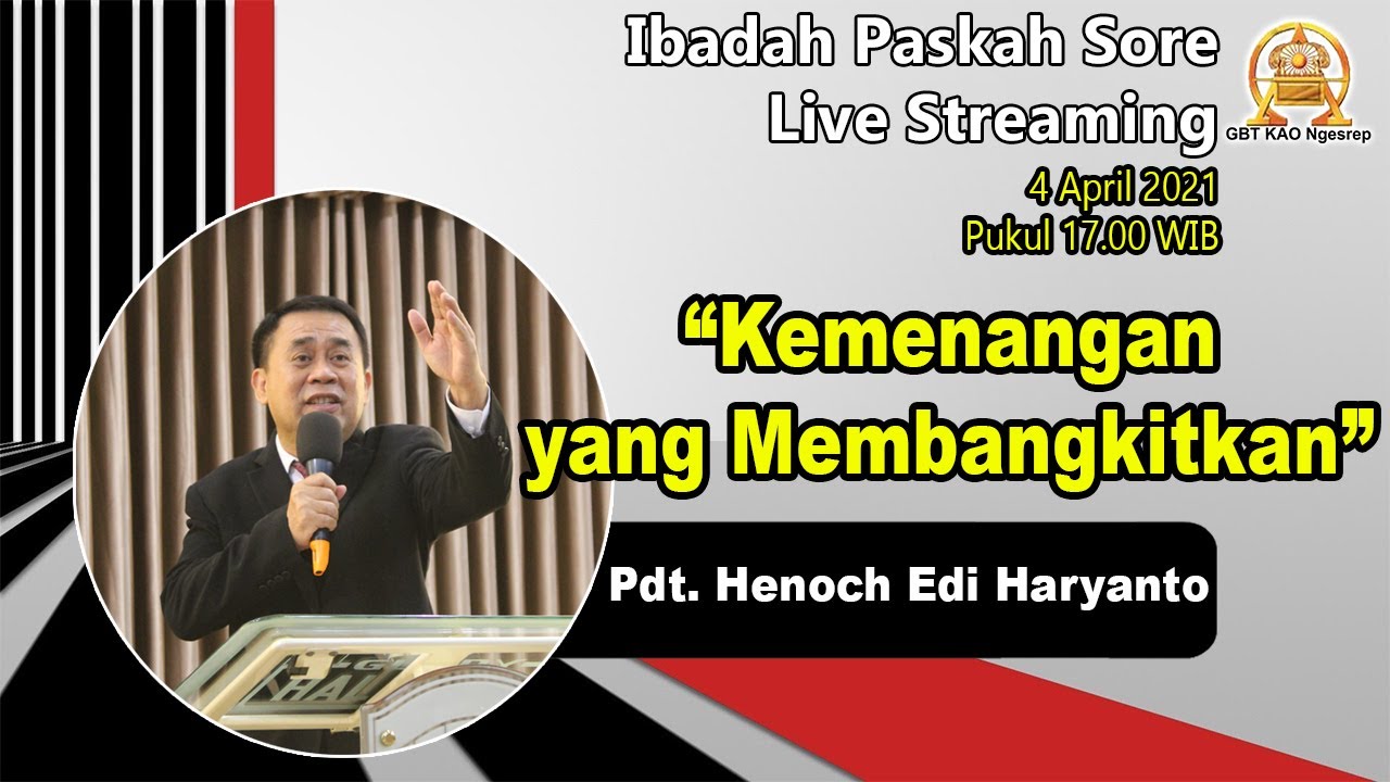 Pdt. Henoch Edi Haryanto - "KEMENANGAN YANG MEMBANGKITKAN" - Ibadah ...