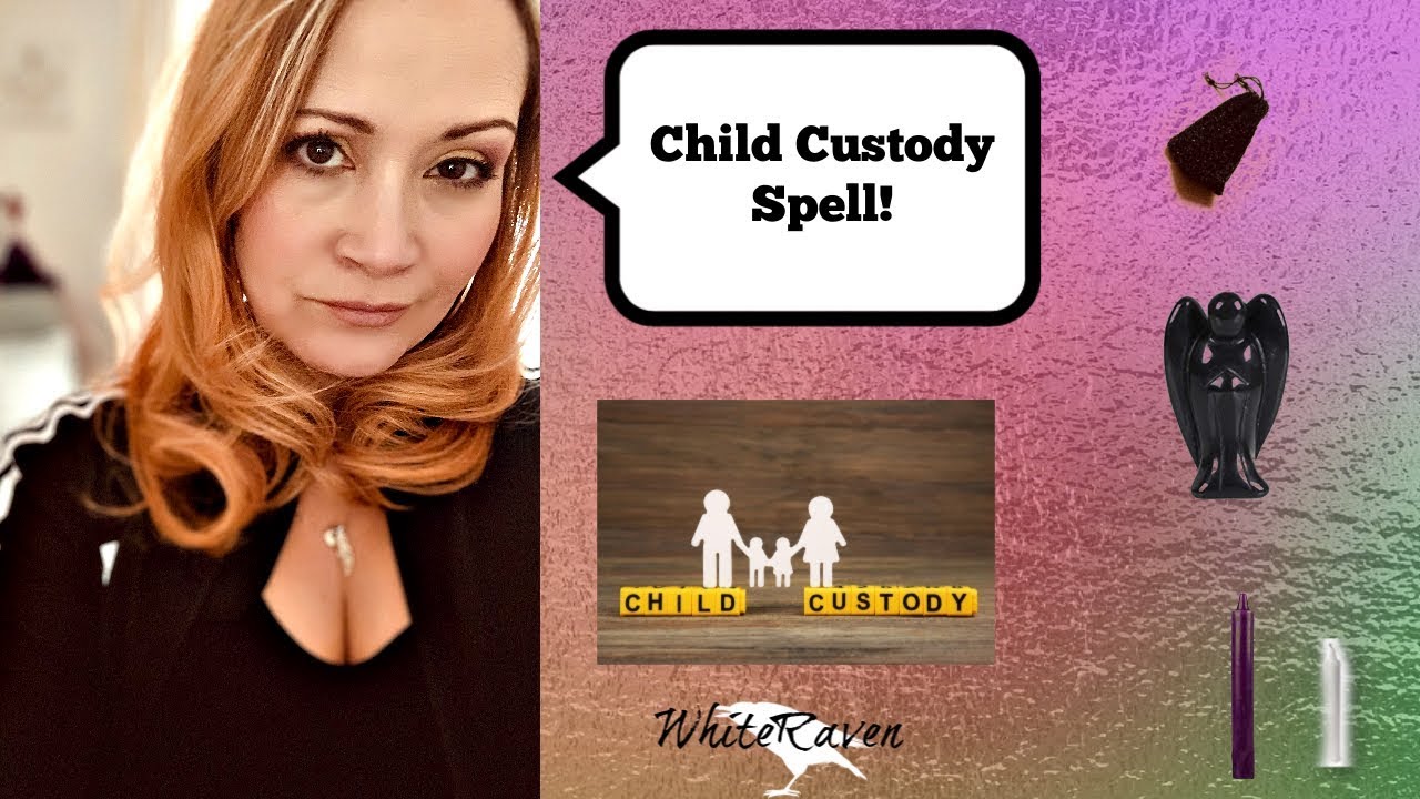 Child Custody Spell - YouTube