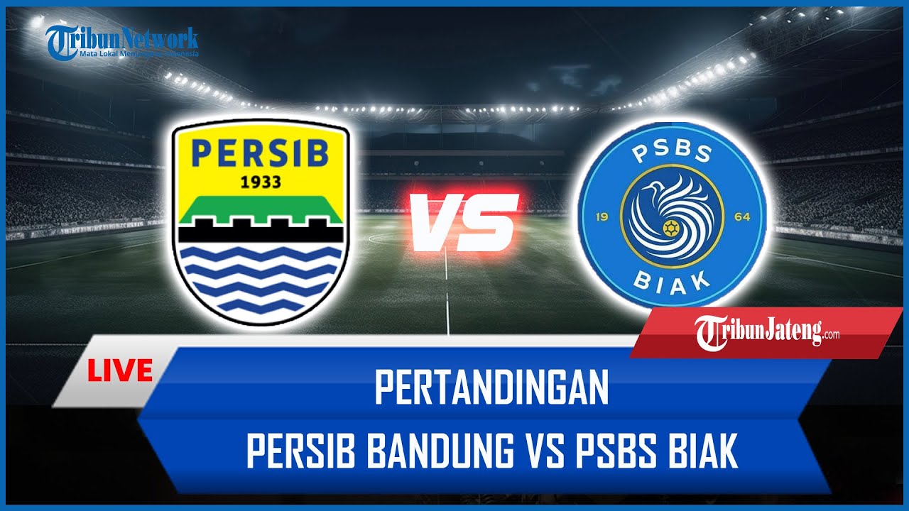 🔴 LIVE Pertandingan Persib Bandung Vs PSBS Biak [AI SCORE] - YouTube