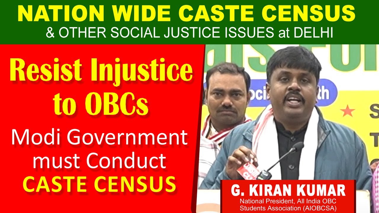 Resist Injustice to OBCs Modi | Government must Conduct Caste Census ...