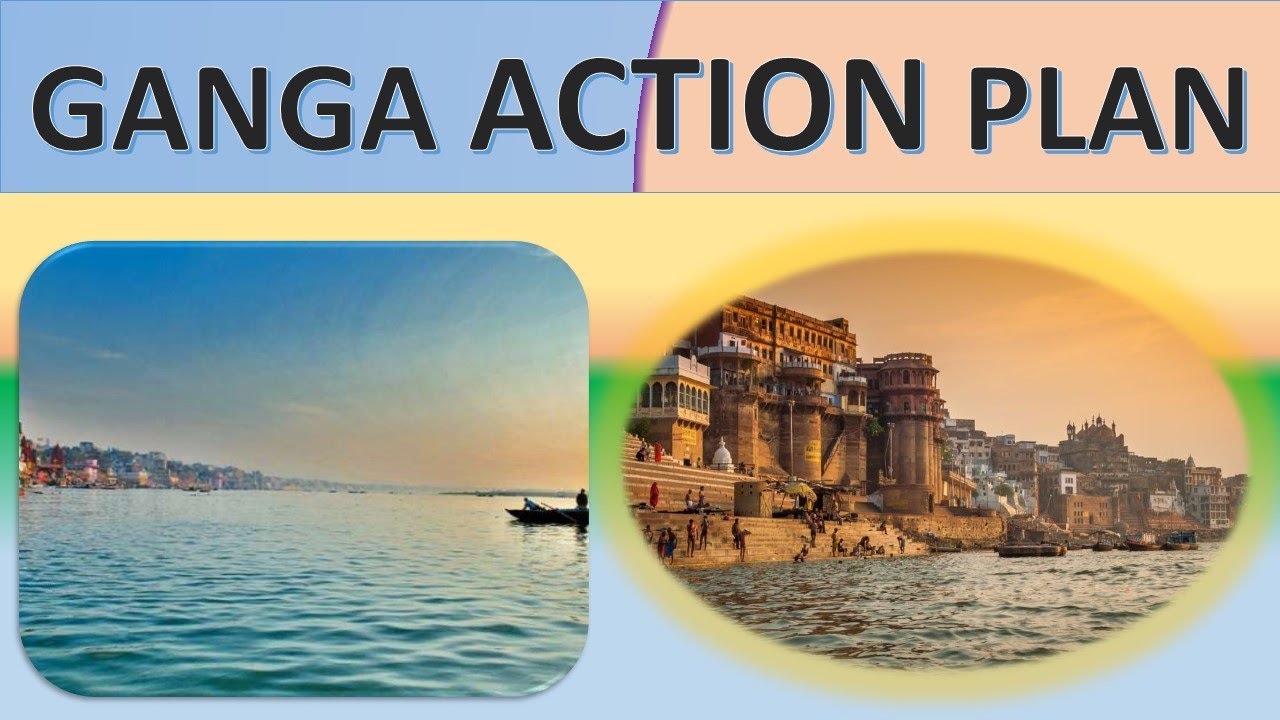 GANGA ACTION PLAN 2022 PROJECT YouTube ganga-action-plan-2022-project-youtube