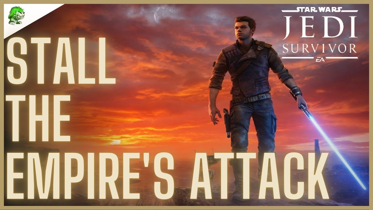 Star Wars Jedi Survivor Stall The Empire's Attack - YouTube