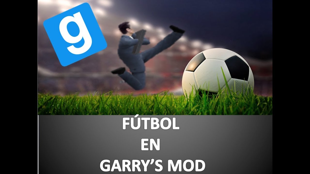 Jugando Fútbol en Garry's Mod con GraFFitero - YouTube