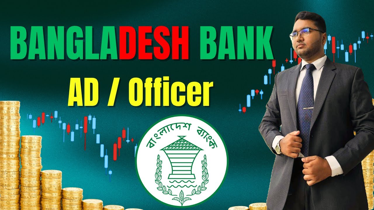 Bangladesh Bank Job Preparation 2025 | AD, Officer General & Officer ...