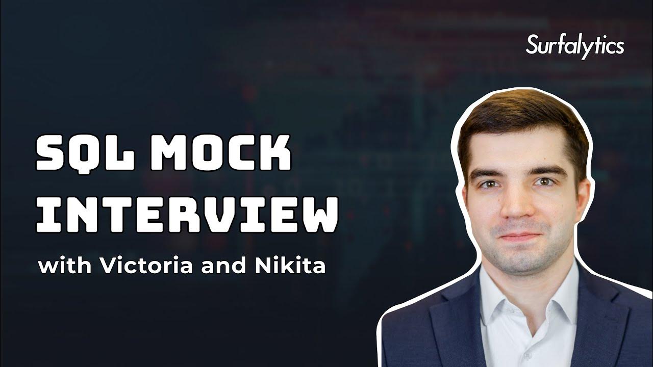 Mock Interview Sql Technical Round Episode 6 Surfalytics Youtube