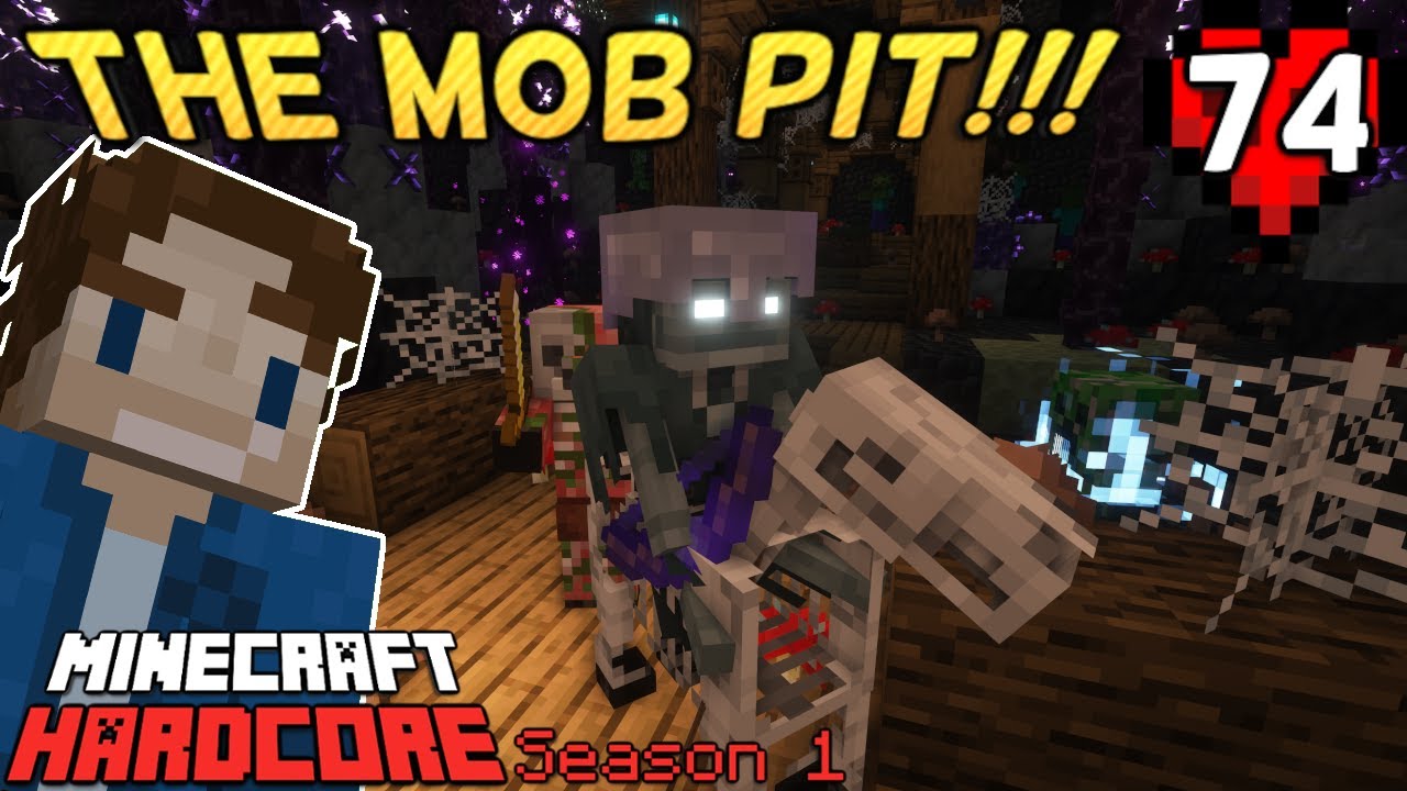 THE MOB PIT! - Minecraft Hardcore Let's Play: S1E74 - YouTube