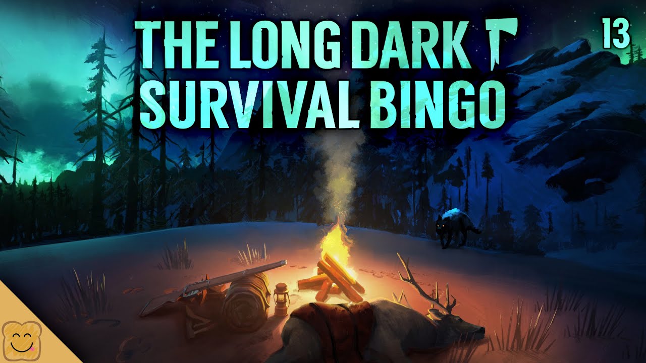 The Long Dark Survival Bingo Part 13 - The Long Dark Custom Survival ...