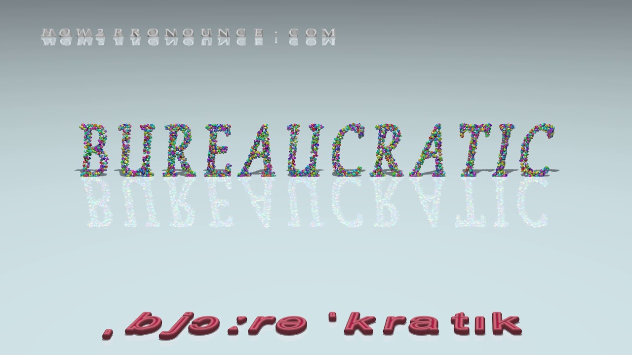 bureaucratic - pronunciation + Examples in sentences and phrases - YouTube