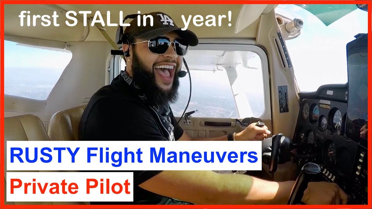 Rusty Private Pilot | PPL Flight Maneuvers | Steep Turns, Slow Flight ...