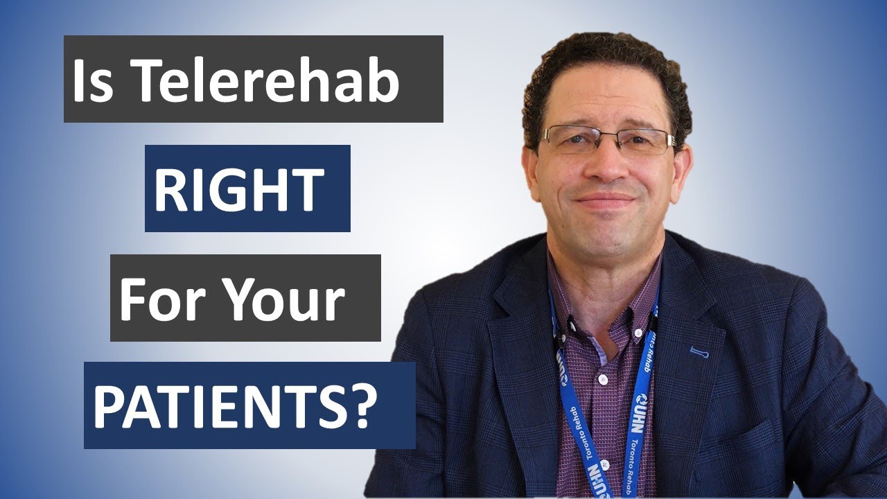 How would you know if telerehab is right for your patient? - YouTube