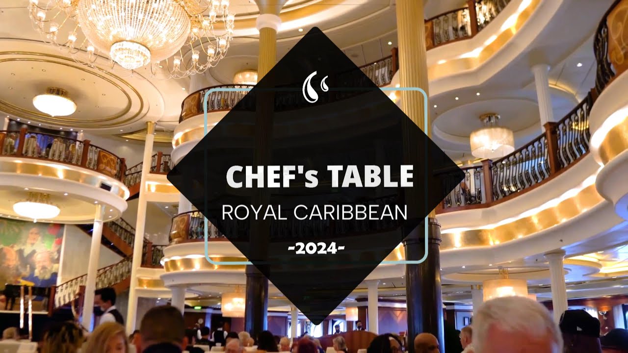 2024 - Chefs Table on Freedom of the Seas - Royal Caribbean Cruise ...