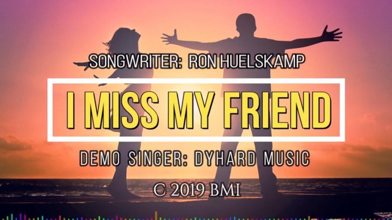 I Miss My Dear Friend ( Most Liked Country Song ) - YouTube