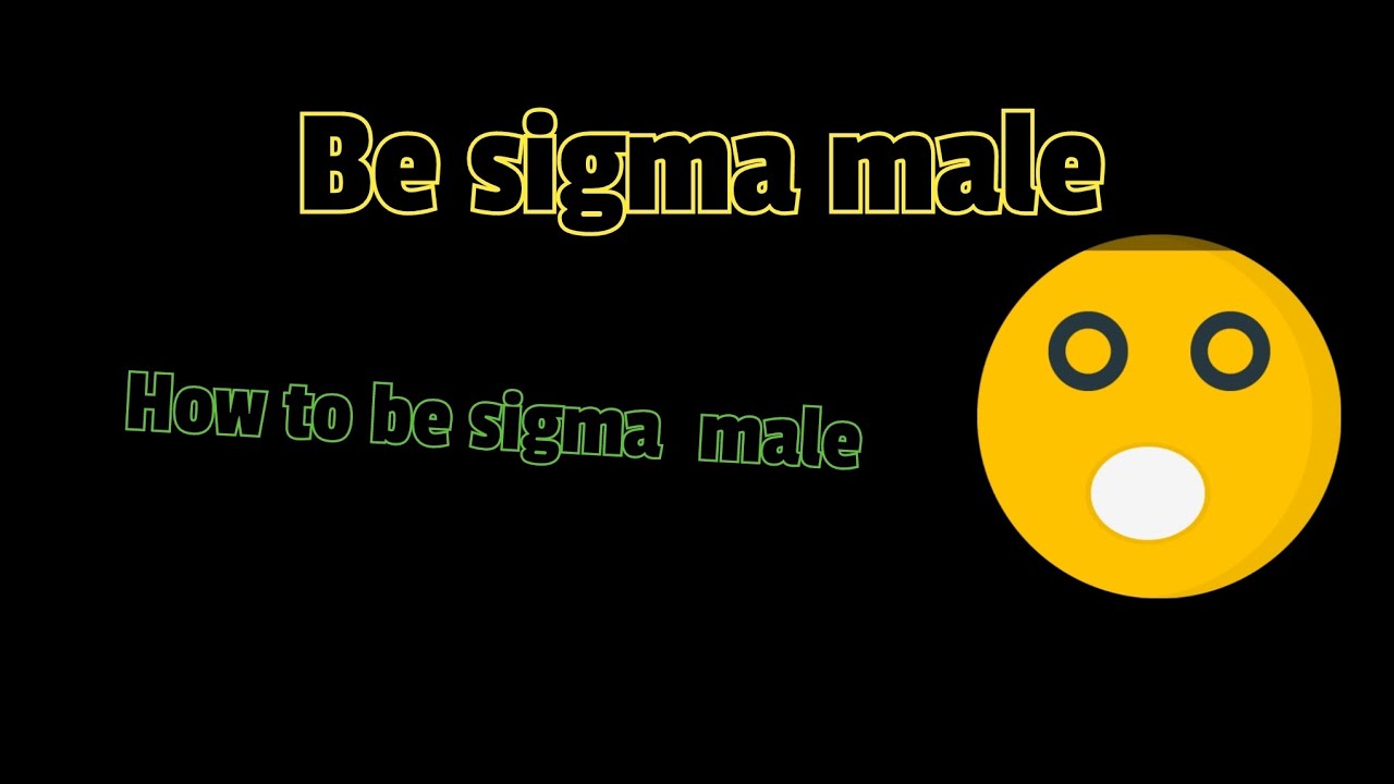 How to make sigma male - YouTube