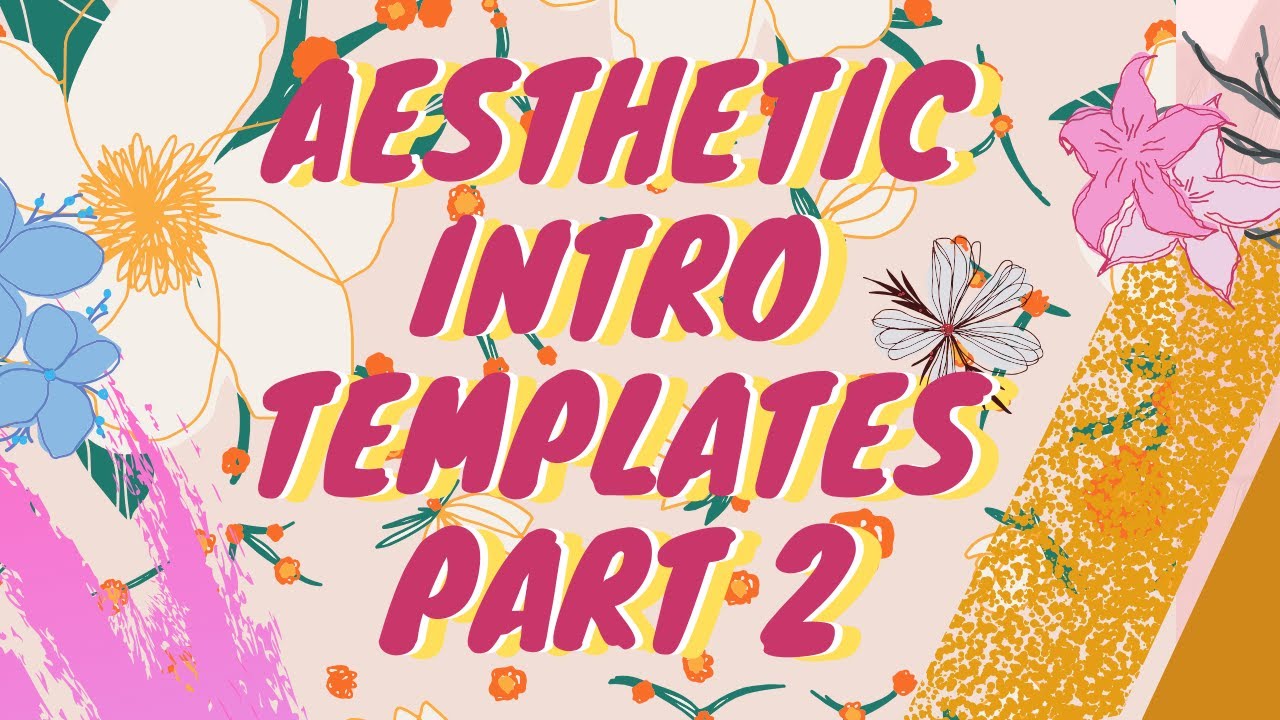 Aesthetic Intro Templates 2020 | free and cute templates - YouTube