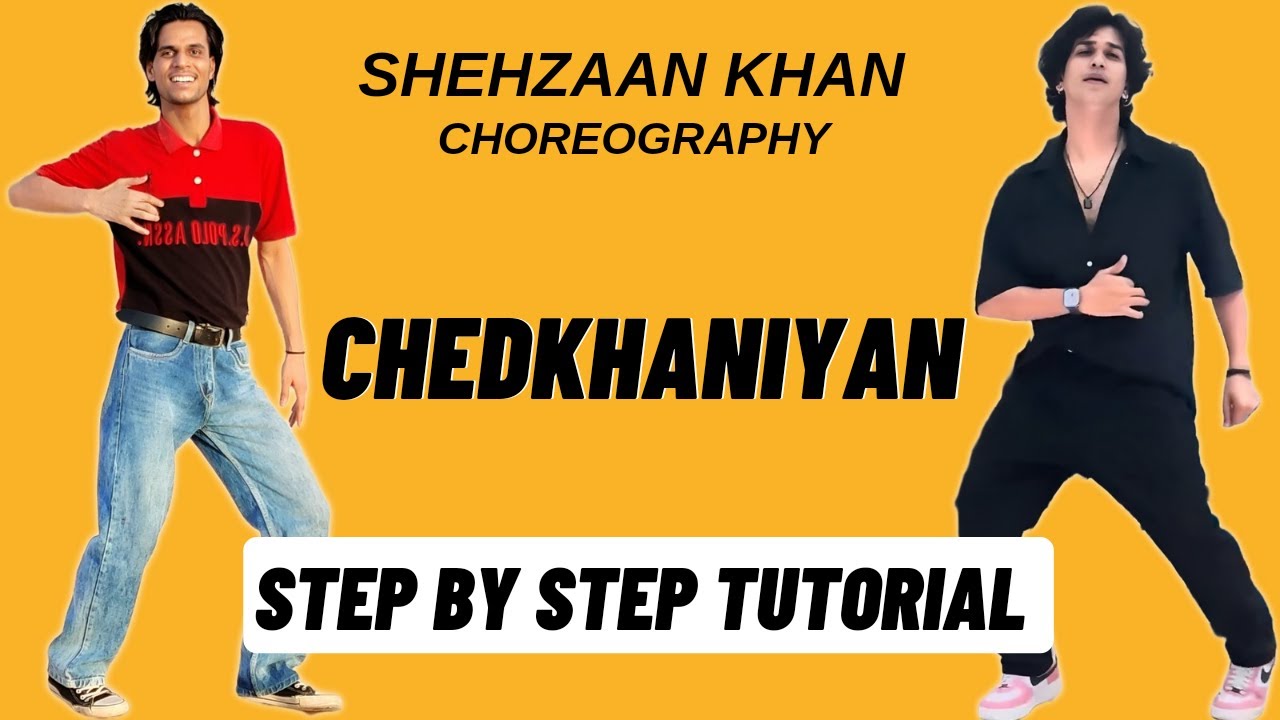 Chedkhaniyan Shehzaan Khan Dance Choreography Tutorial | Chedkhaniyan ...