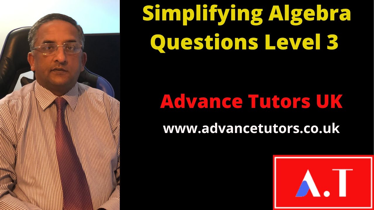 Simplifying Algebra Questions Level 3 - YouTube