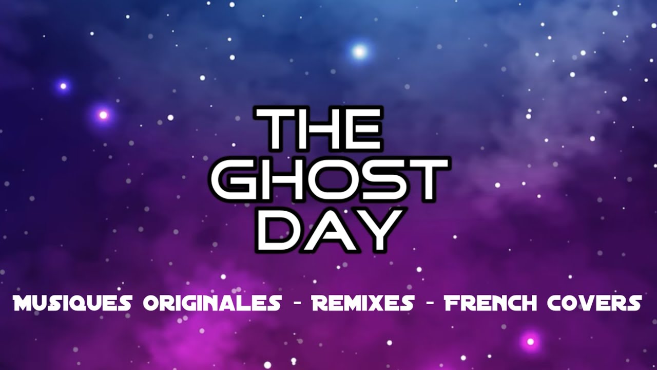 Bienvenue sur The Ghost Day ! - YouTube