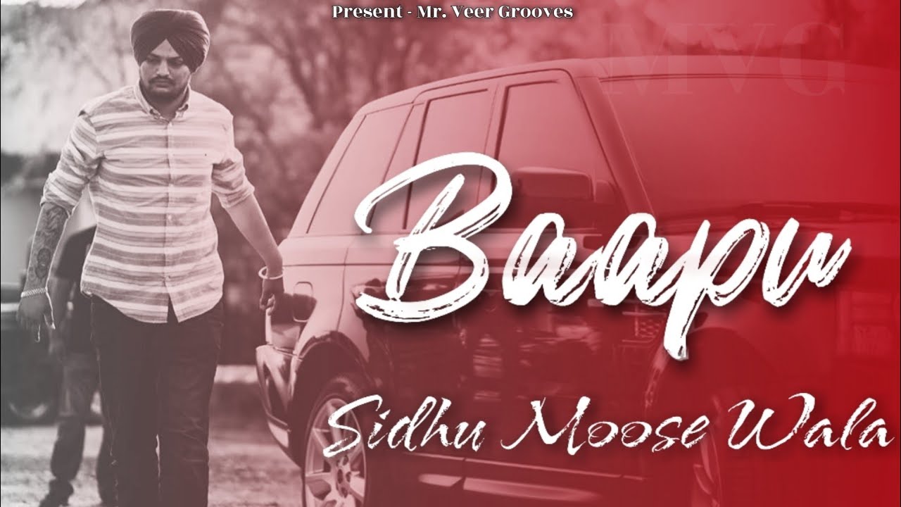 BAAPU - Sidhu Moose Wala | Lyrics Video (Full Song) Latest Punjabi Song ...
