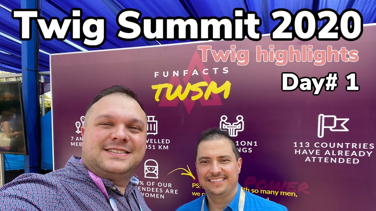 TWIG SUMMIT 2020 DAY#1 - HIGHLIGHTS FROM TWIG - YouTube