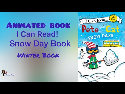 READ ALOUD: Pete the Cat Snow Daze | Animated Book | I Can Read | Story ...