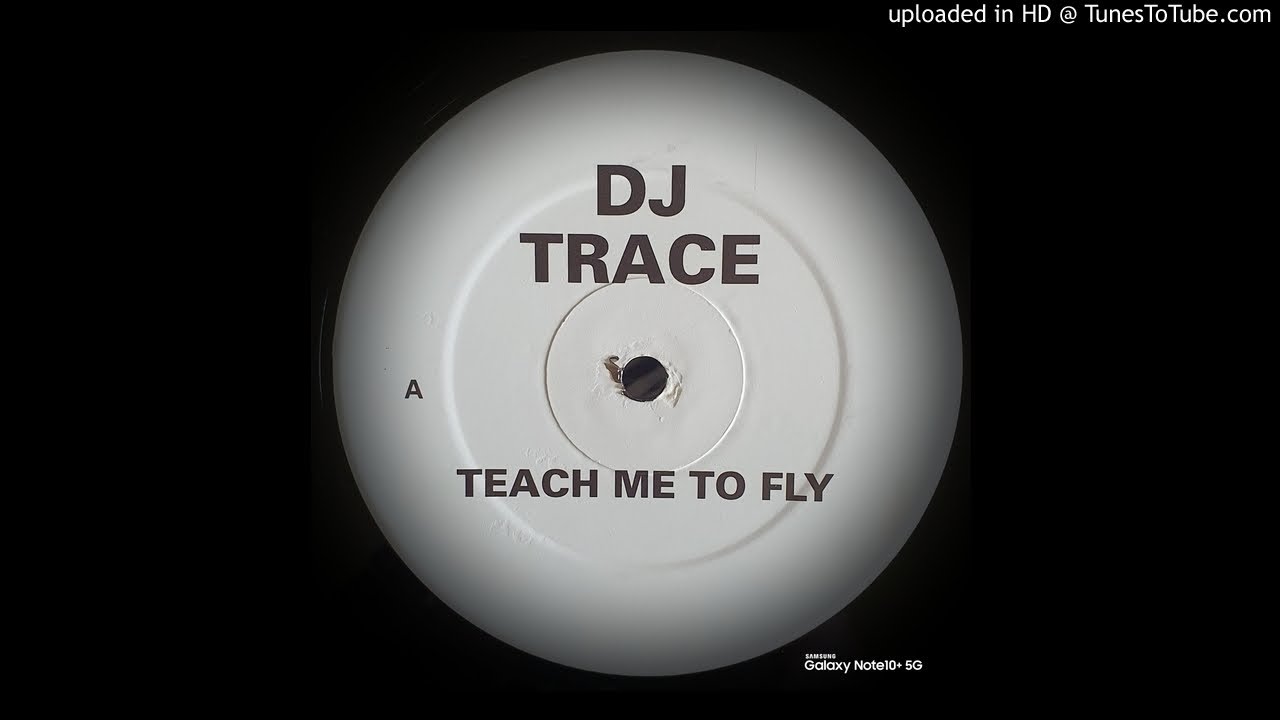 DJ TRACE - TEACH ME TO FLY - YouTube