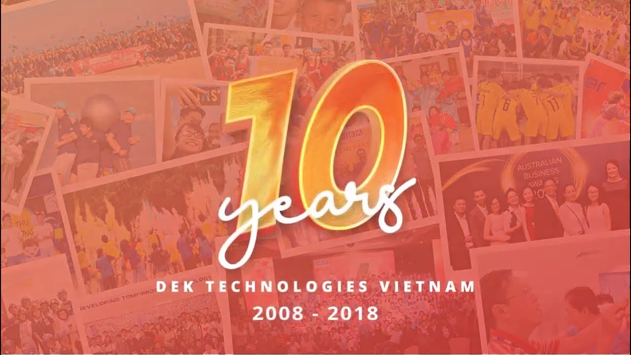 DEK TECHNOLOGIES 10 YEAR ANNIVERSARY - YouTube